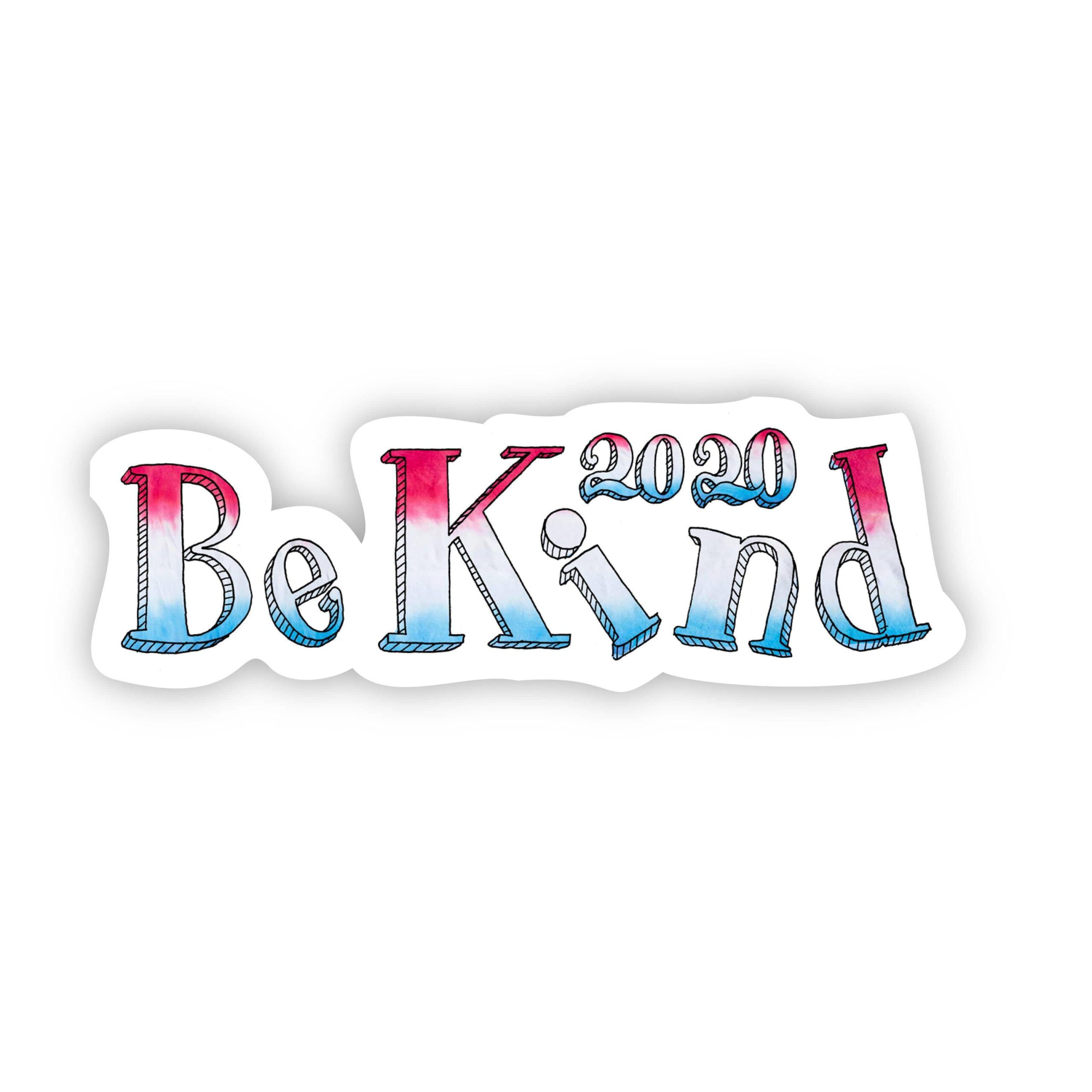 Be Kind 2020 Sticker – StickerStory.co