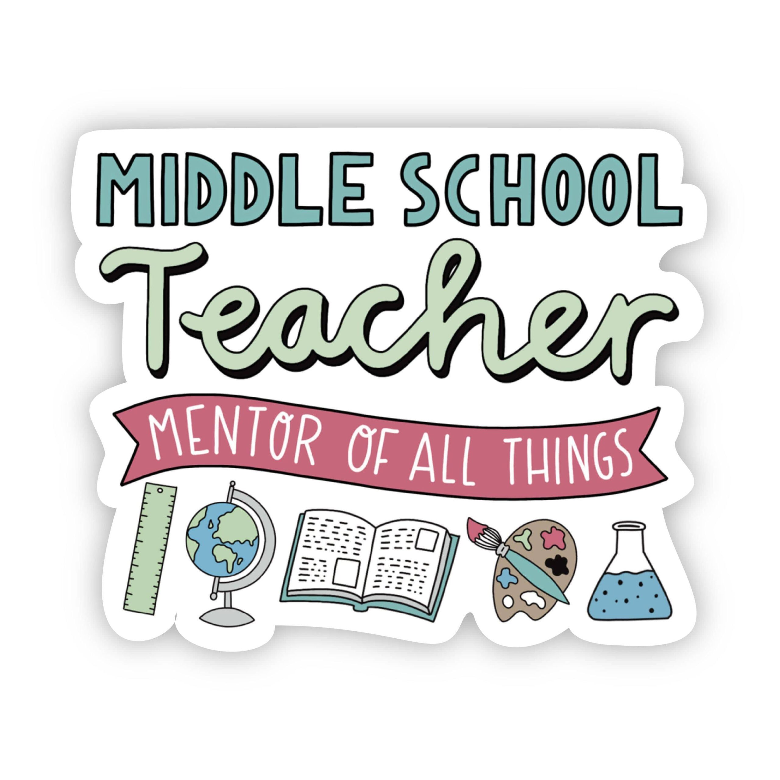 Middle School Teacher Sticker – StickerStory.co